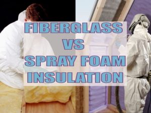 Fiberglass Vs. Spray Foam Insulation: Read This Before Buying!